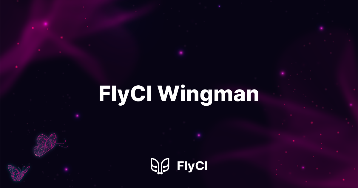 FlyCI Wingman | FlyCI