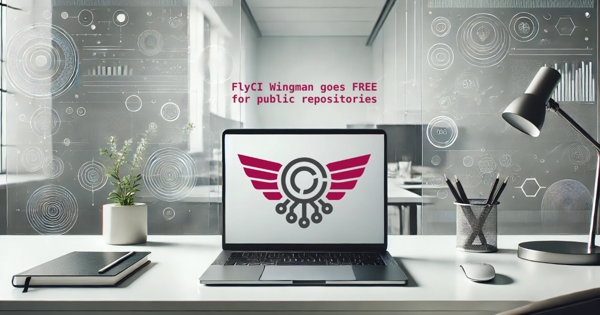 FlyCI Wingman Goes Free for Public Repositories - Forever! | FlyCI