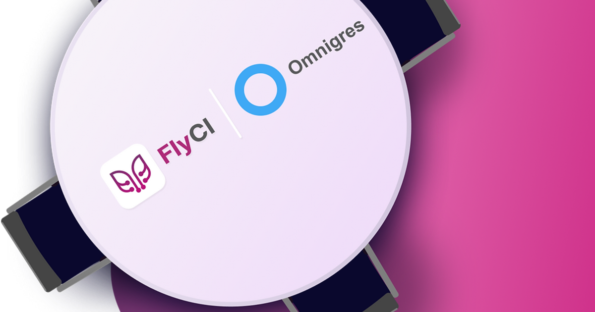 Omnigres & FlyCI | FlyCI